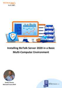 Installing BizTalk Server 2020 in a Basic Multi-Computer Environment Guide – SANDRO PEREIRA ...
