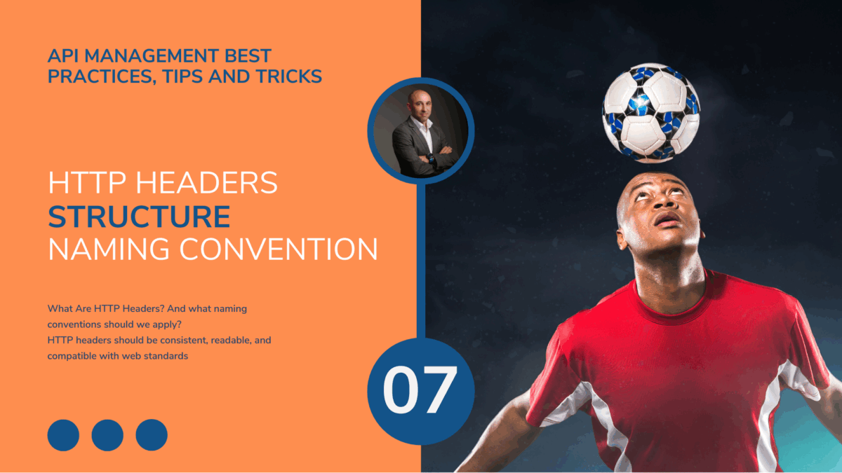 API Management Best Practices, Tips, and Tricks #7 HTTP Headers structure and naming convention ...
